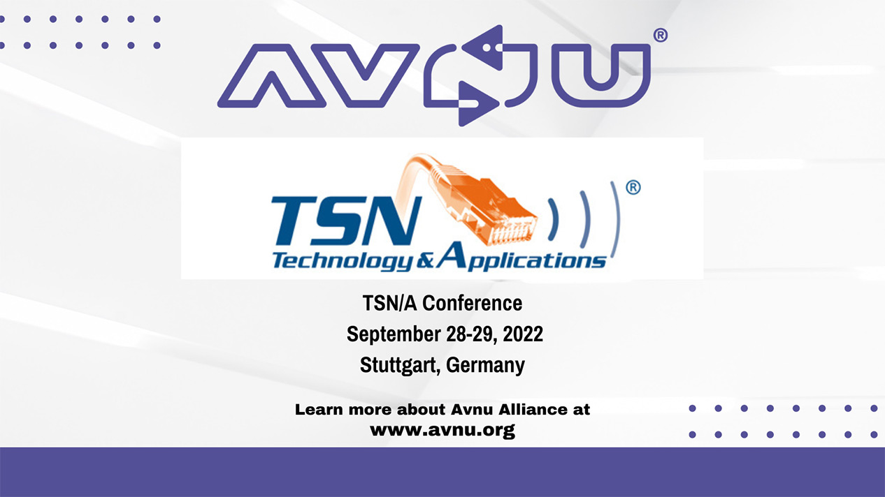 Avnu Alliance Expands TSN Test Tool Ecosystem - Industry Today - Leader ...