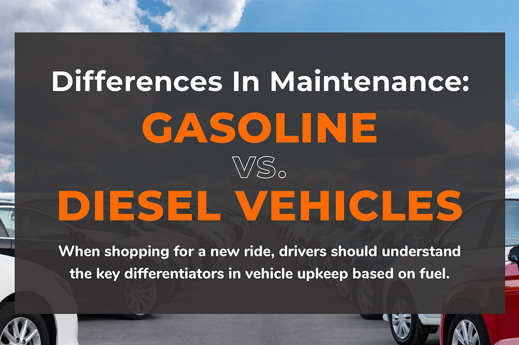 Gasoline vs. Diesel Vehicles: How Maintenance Differs - Industry Today ...